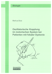 Markus Butz - Oszillatorische Kopplung im motorischen System bei ...