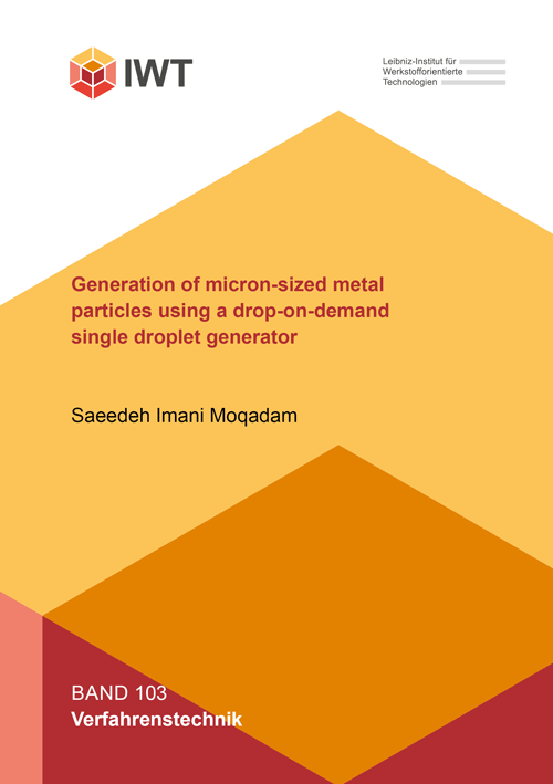 Saeedeh Imani Moqadam - Generation of micron-sized metal particles ...